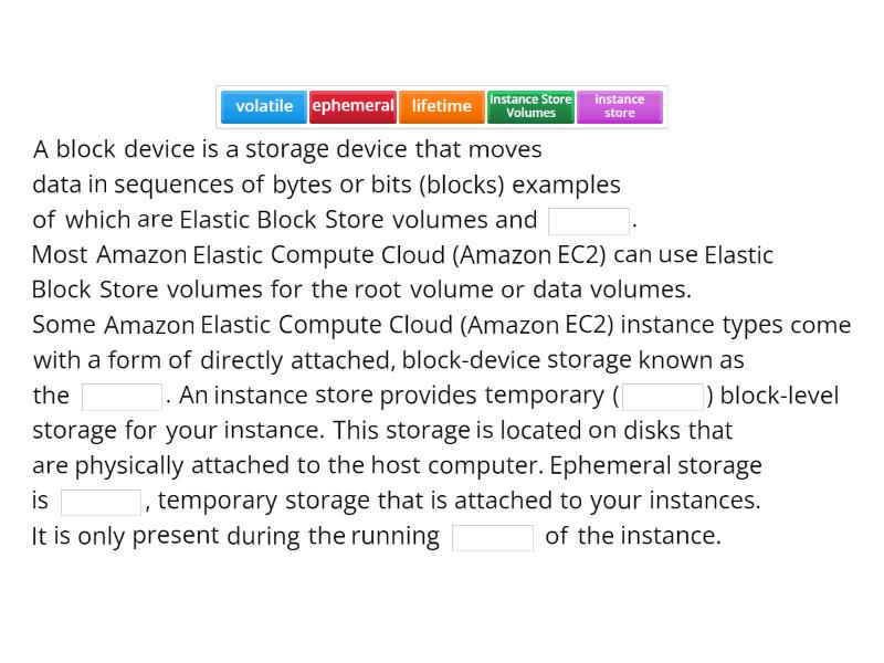 Block devices and Instance store volumes - Completa la oración Block devices and Instance store volumes - Completa la oración