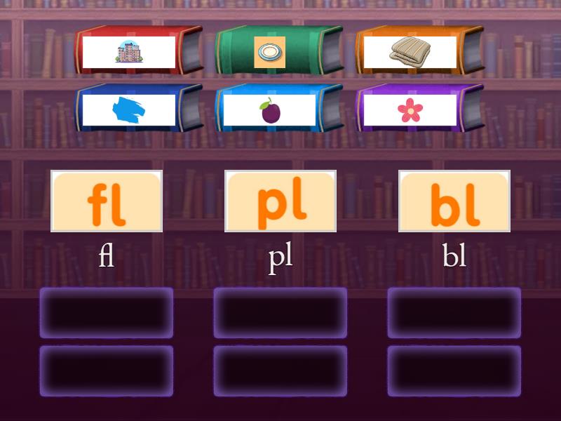 FF2. Unit 6. Phonics fl, bl, pl - Group sort