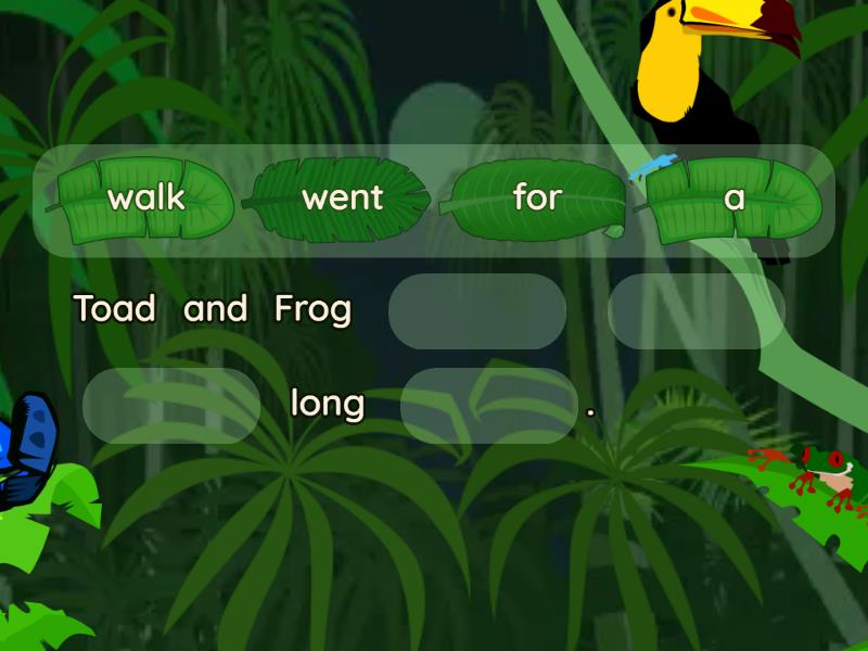 frog and toad are friends(button 1) - Complete the sentence