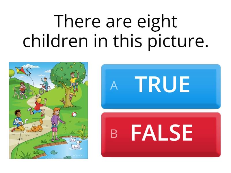 PICTURE DESCRIPTION (TRUE OR FALSE) - Quiz