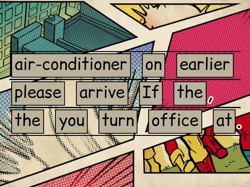 Ex: Reorder the words to make meaningful sentences: - Unjumble