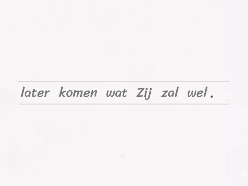 Werkwoord zullen: Zet de woorden in de juiste volgorde - Reordenar