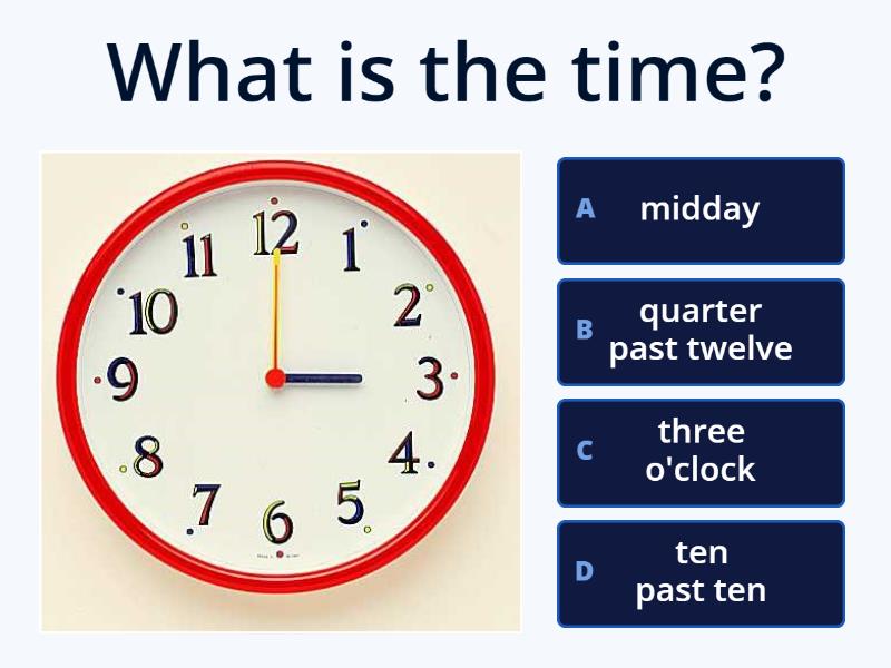 What is the time? - Quiz