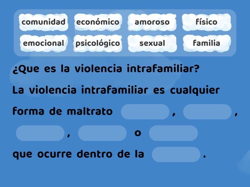 Completa la oracion - Complete the sentence