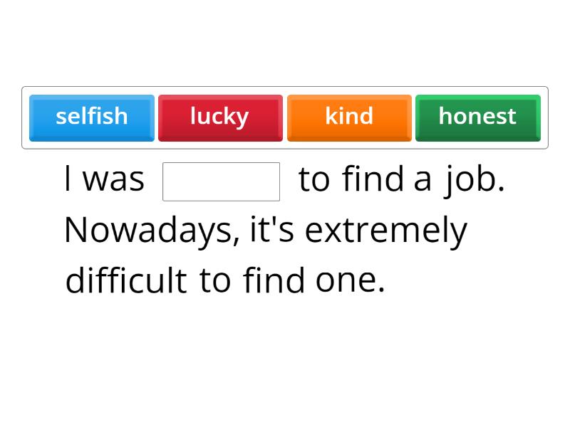 Personality and Behaviour - Complete the sentence