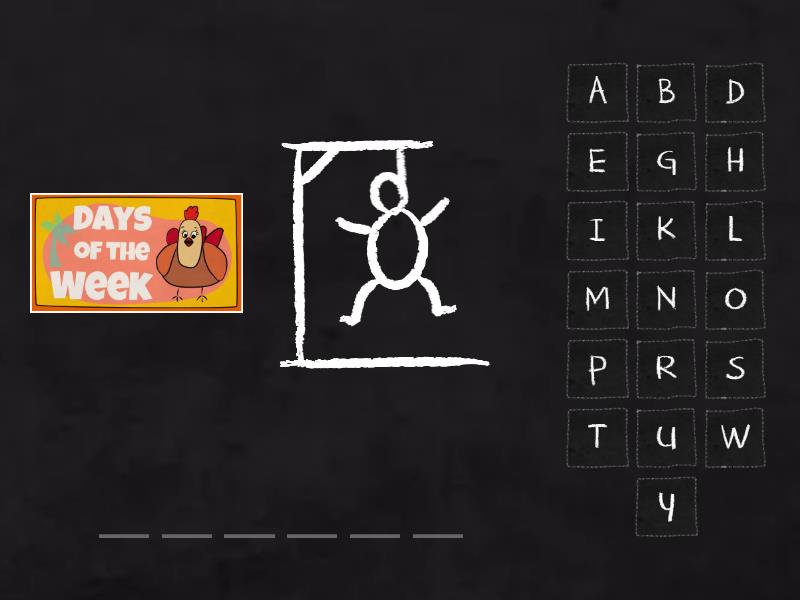 what is the day of the week? - Hangman