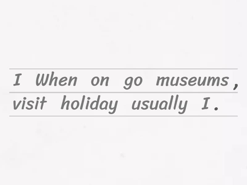 B03_Present simple versus past simple_Visiting the art gallery - Unjumble