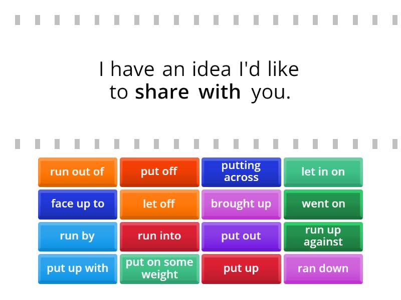 Replace the Bold Words with the Correct Phrasal Verbs - Find the match