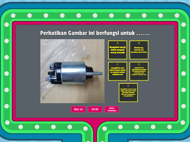 Latihan Pemahaman Materi Komponen Motor Starter - 問答遊戲