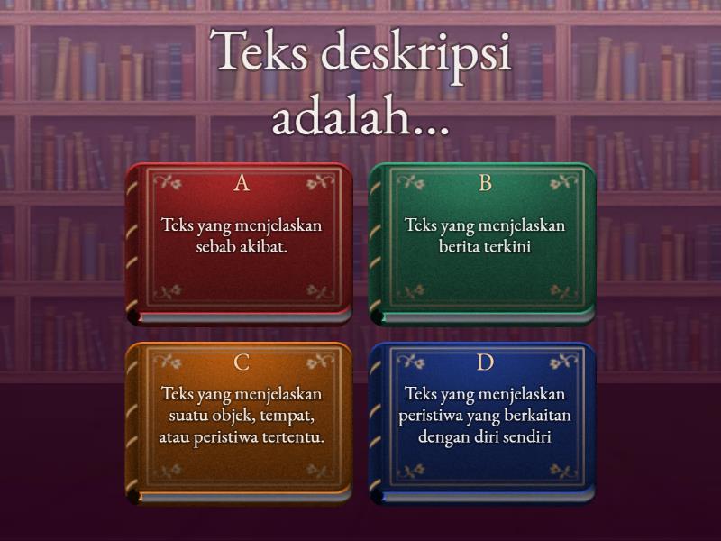 Kuis Teks Deskripsi - Quiz