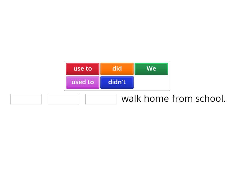 Used to - positive, negative and questions - Complete the sentence