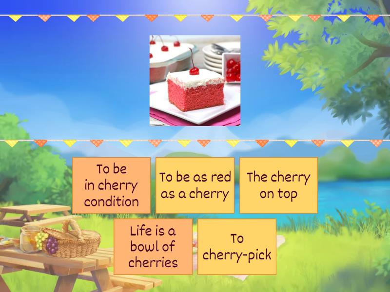 Cherry idioms - Find the match
