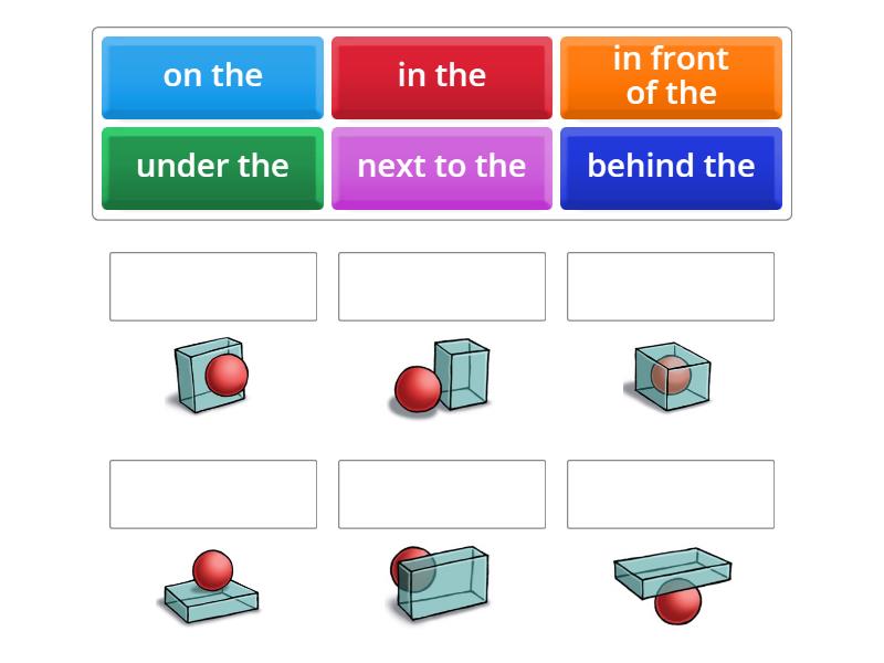 Prepositions of Place - Where is the ball? The ball is.... - Match up