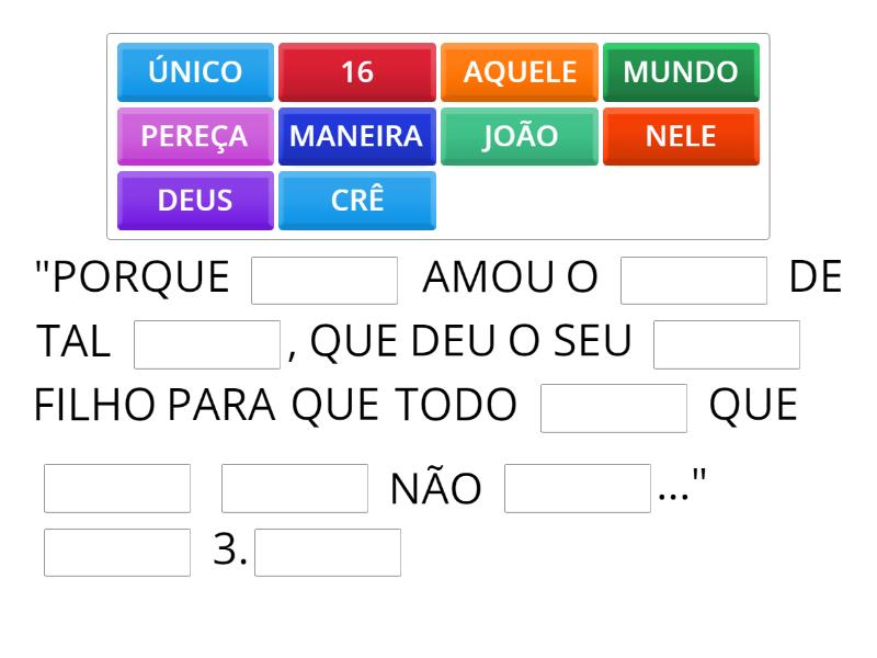 COMPLETE O VERSÍCULO - Complete the sentence