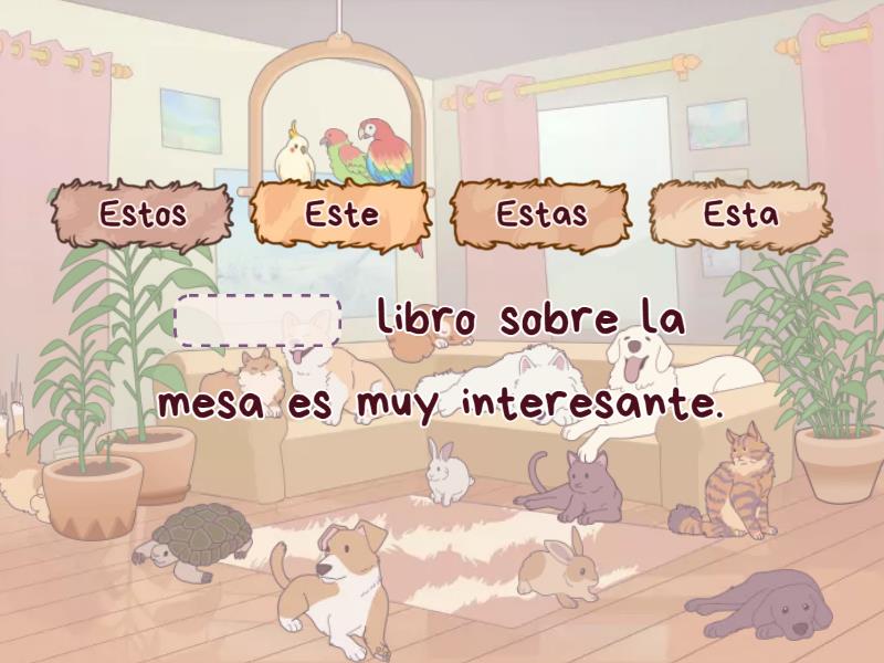 Español - Demostrativos (Este, Esta, Estos, Estas) - Complete the sentence