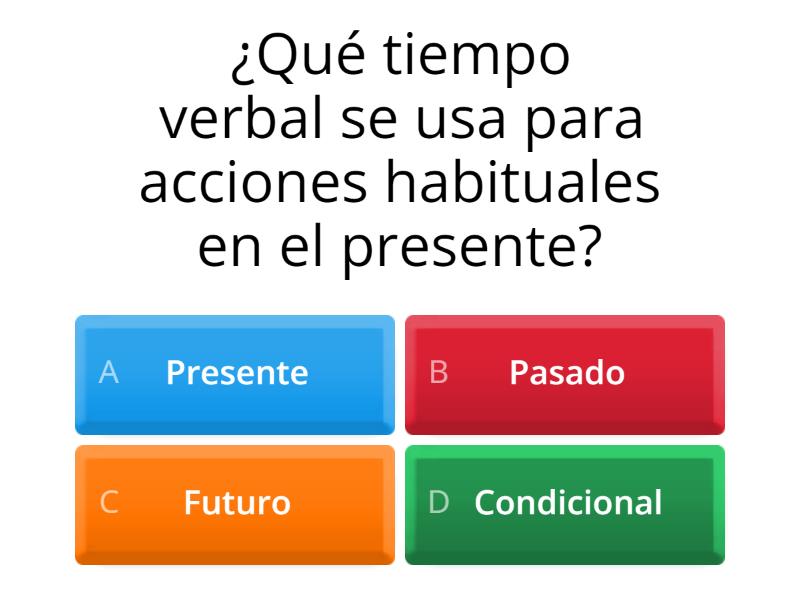 El Verbo y Sus Tiempos - Quiz