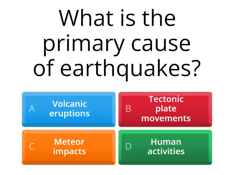 Causes of Earthquake - Quiz