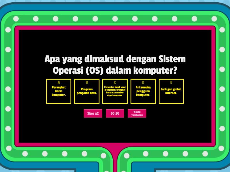 KUIS INFORMATIKA KELAS X - Gameshow quiz