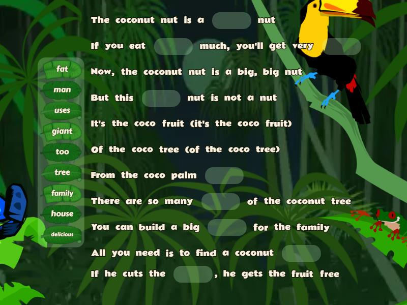 THE COCO NUT SONG - Complete the sentence