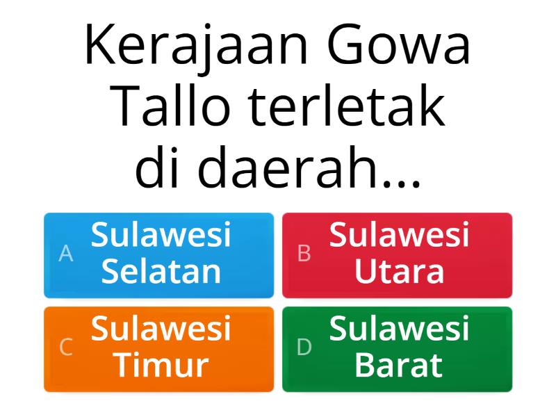Kuis Kerajaan Gowa Tallo - Quiz