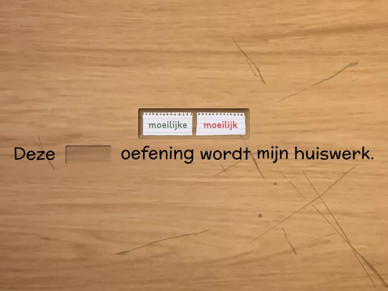 Adjectief. Is het met -e of zonder -e? - Complete the sentence