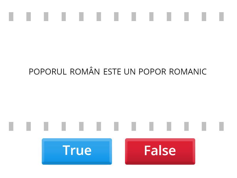 POPORUL ROMÂN , POPOR ROMANIC - Adevărat sau fals