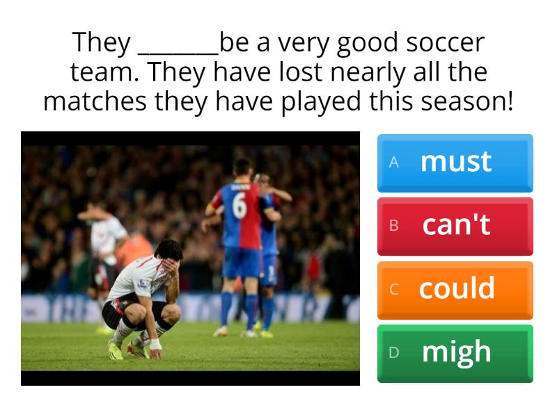 MODALS OF SPECULATION AND PROBABILITY - Quiz