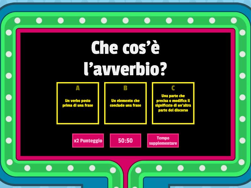 Esercizi ripasso AVVERBIO - Concurso de preguntas