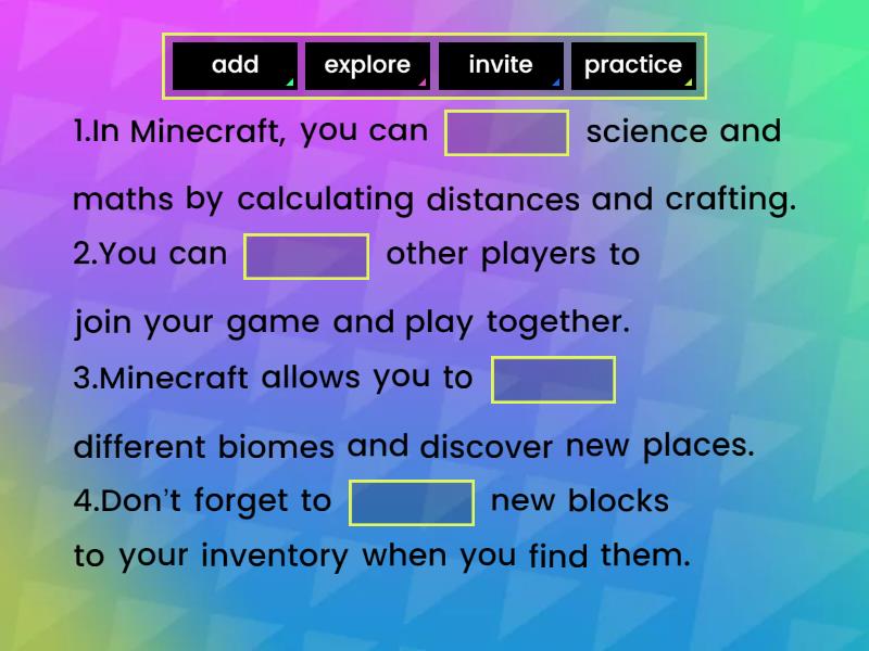Complete the gaps (Minecraft) - Complete the sentence