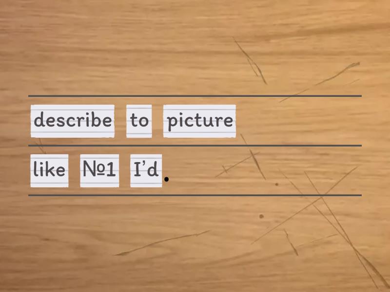 Describing a picture - Reordenar