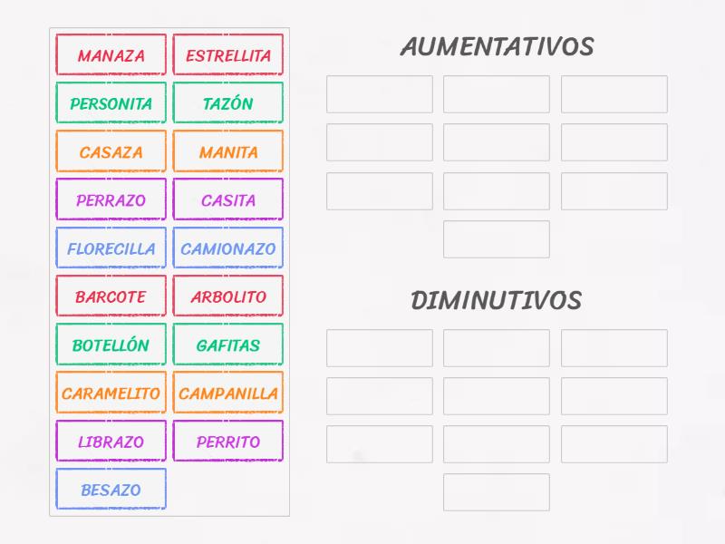AUMENTATIVOS Y DIMINUTIVOS - Group sort