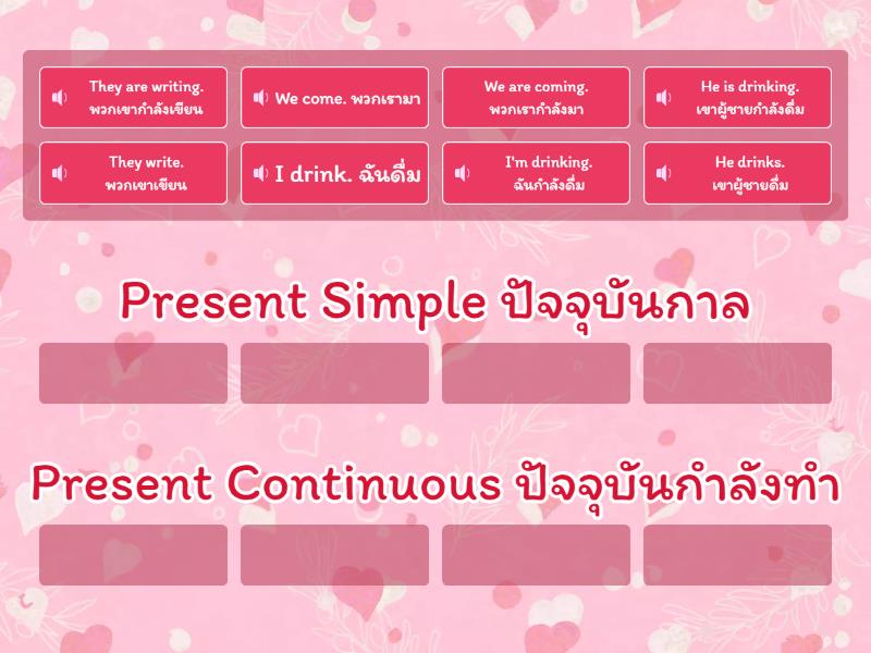 Classify Present Simple VS Present Continuous - Group sort