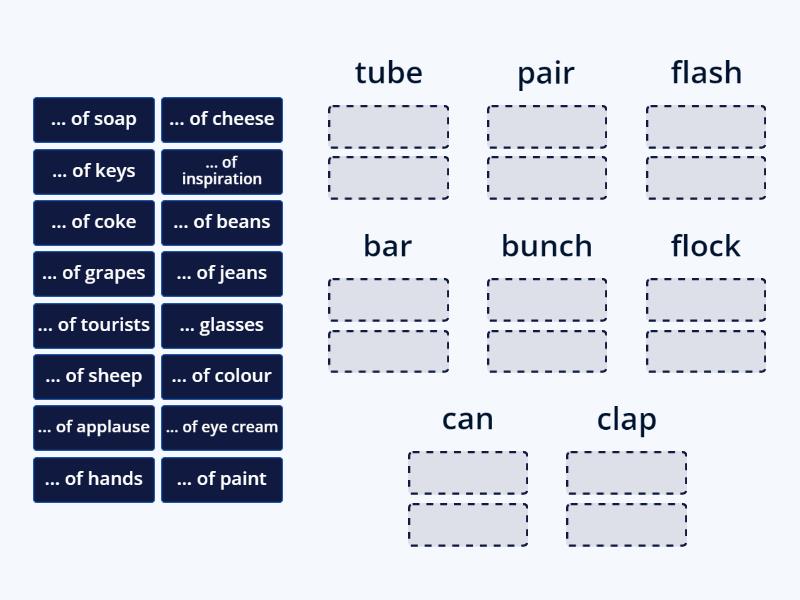 bar / bunch / tube / pair / flash / flock / can / clap - Ordenar por grupo
