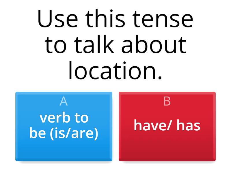 Verb to be vs. have - Quiz