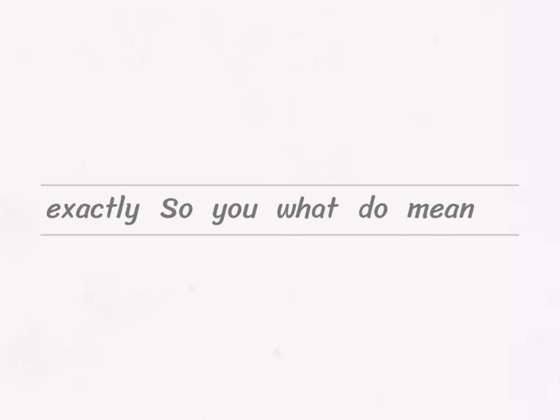 Paraphrasing and clarifying - Unjumble