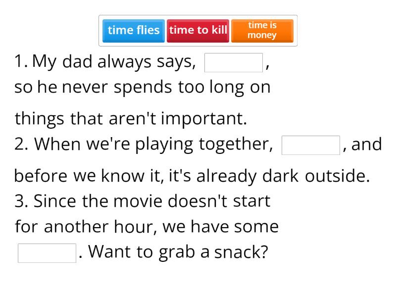 Time phrases - Complete the sentence