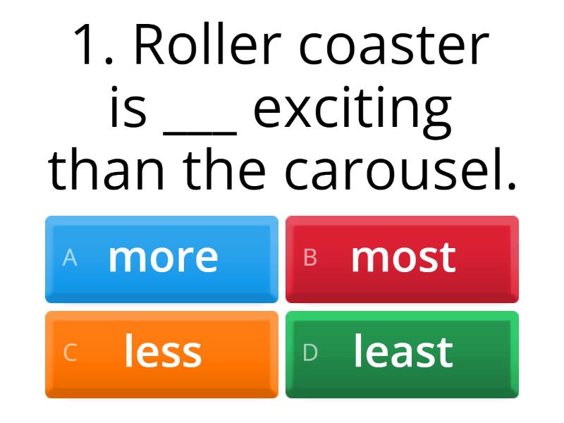 more/the most/less/the least - Quiz